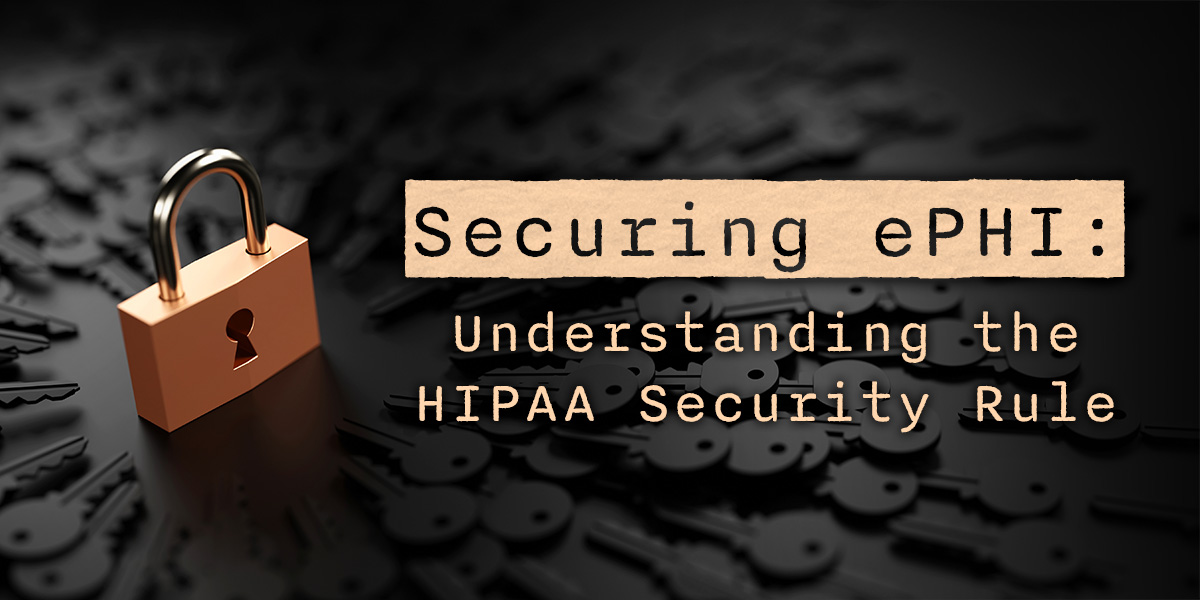 HIPAA Security Rule Essentials - MetaStar, Inc. HIPAA Security Rule